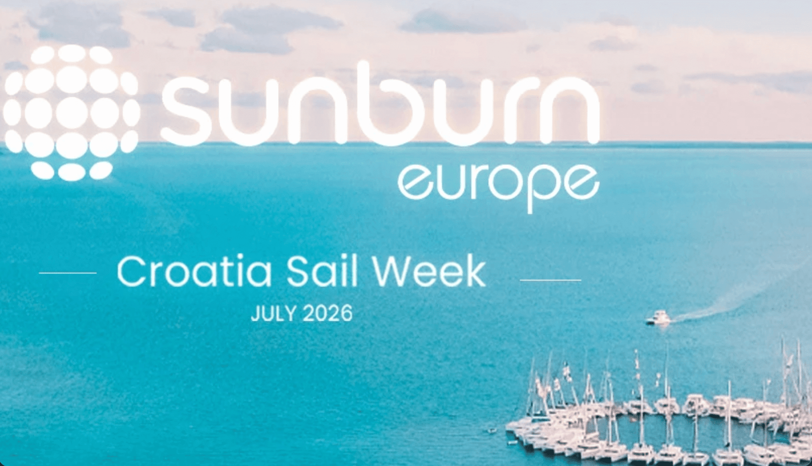Sunburn Festival Expands Globally with Croatia Sail Week 2026 Debut